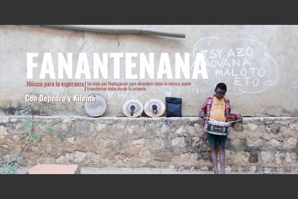 Documental: "Fanantenana, Música para la esperanza"